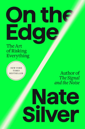 Review of Nate Silver's On the Edge: The Art of Risking Everything
